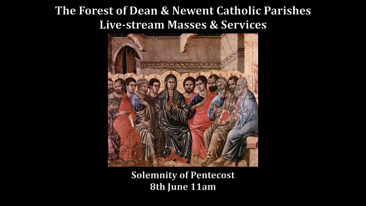 Sunday Mass - Solemnity of Pentecost Sunday 8th June 11am - YouTube