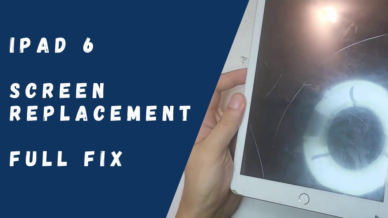 iPad 6 - Front Glass Replacement (FULL FIX) - YouTube
