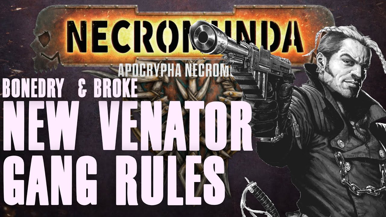 New Venator Gang Rules + Scenario | Apocrypha Necromunda | Bonedry ...