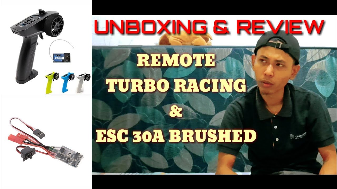 UNBOXING & REVIEW SINGKAT !!! REMOTE TURBO RACING & ESC 30A BRUSHED ...