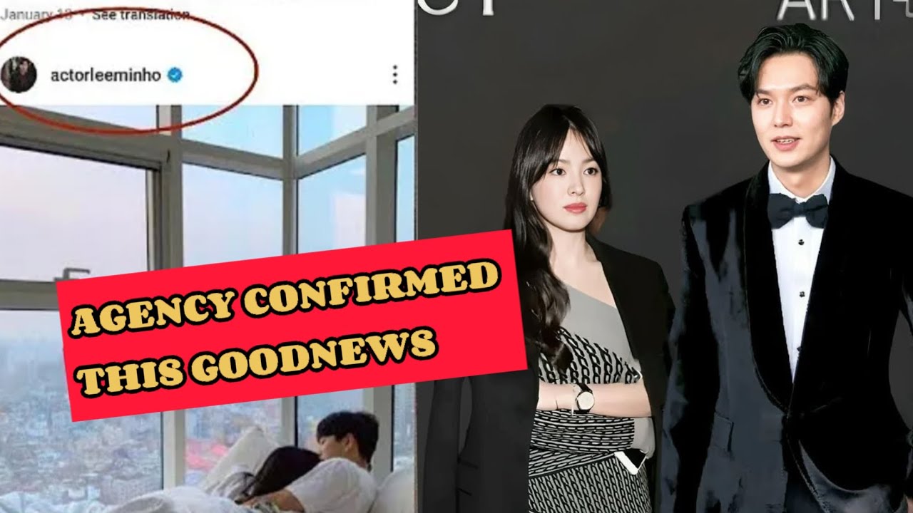 Just in! Song hye kyo AGENCY CONFIRMED this Goodnews! (LEE MIN HO) - YouTube