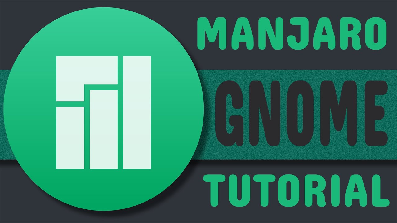 Manjaro GNOME Tutorial - YouTube