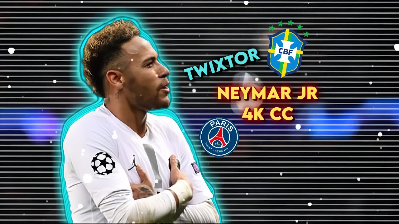 neymar 4k cc + twixtor / clip for edit - YouTube