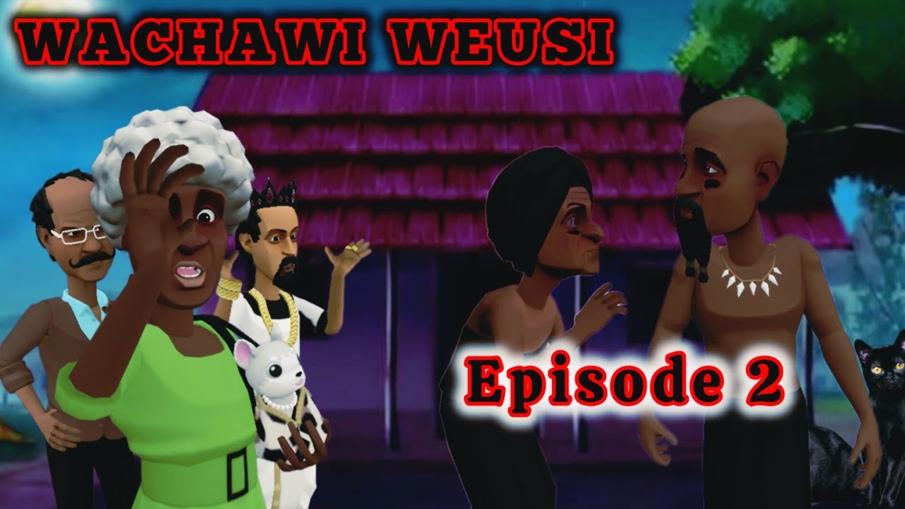 WACHAWI WEUSI |Episode 02| - YouTube