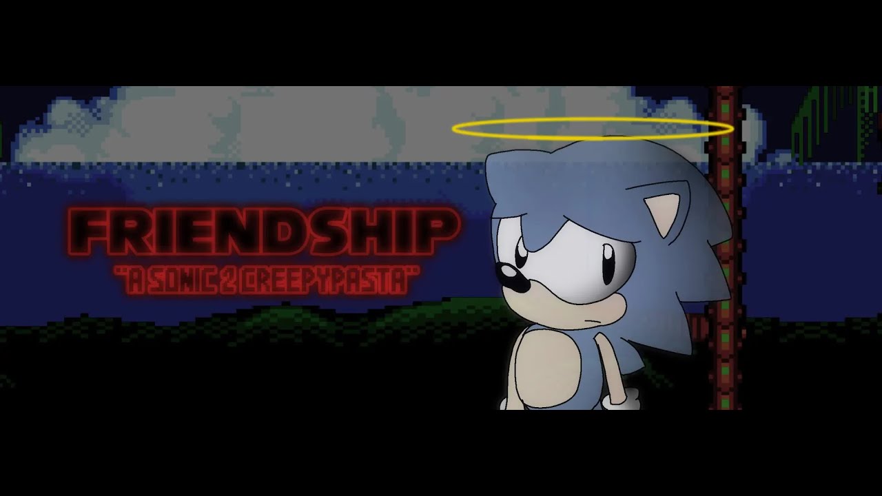 Friendship - A Sonic 2 Creepypasta - YouTube