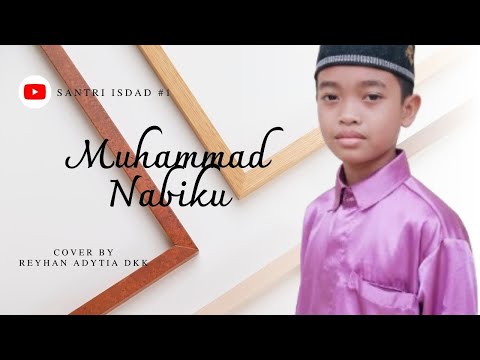 Muhammad Nabiku cover religi Santri Isdad
