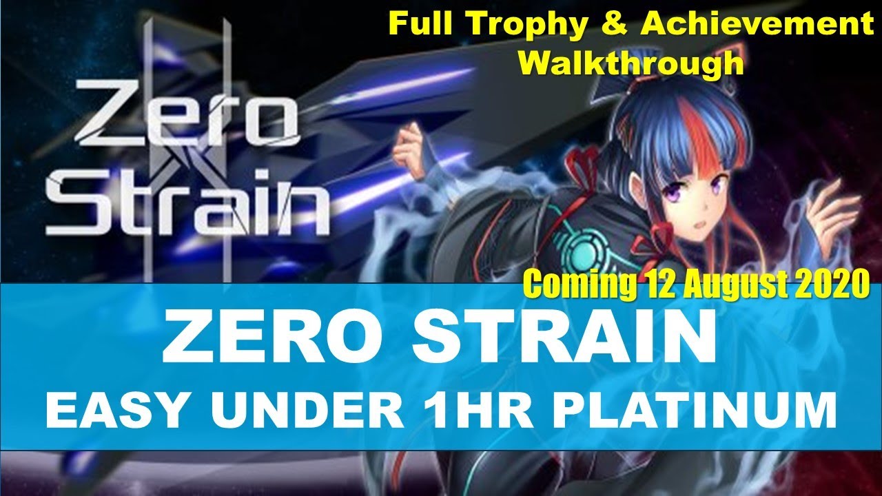 Zero Strain - Full Trophy & Achievement Guide | Quick & Easy Platinum ...