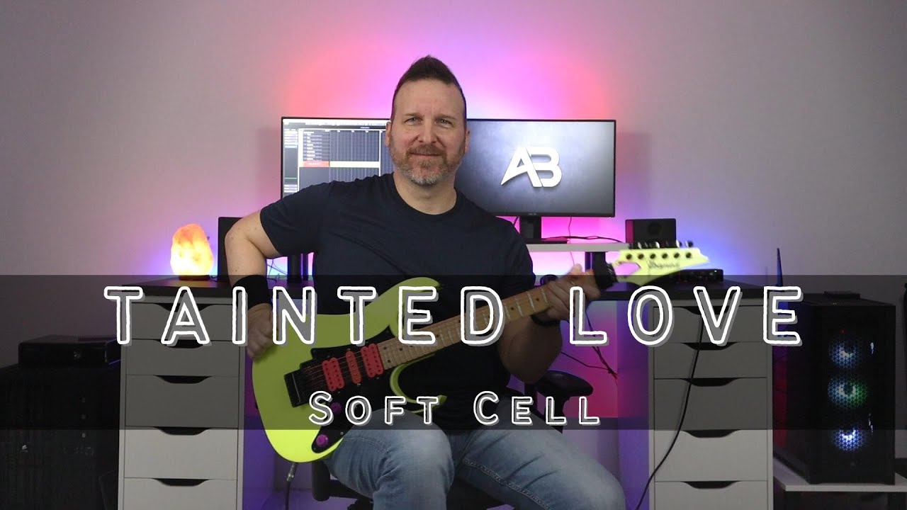 Tainted Love – Soft Cell – Anthony Butto (Guitar Cover) - YouTube