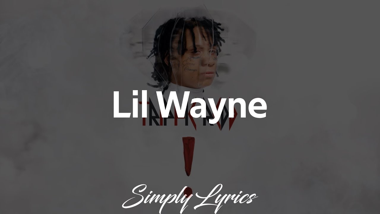 Trippie Redd - Lil Wayne (Lyrics) - YouTube