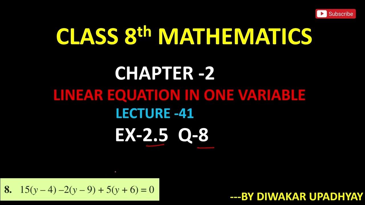 Q 8- Ex 2.5 -Linear Equations in One Variable - NCERT Maths -Class 8th - Chapter 2 #class8 - YouTube