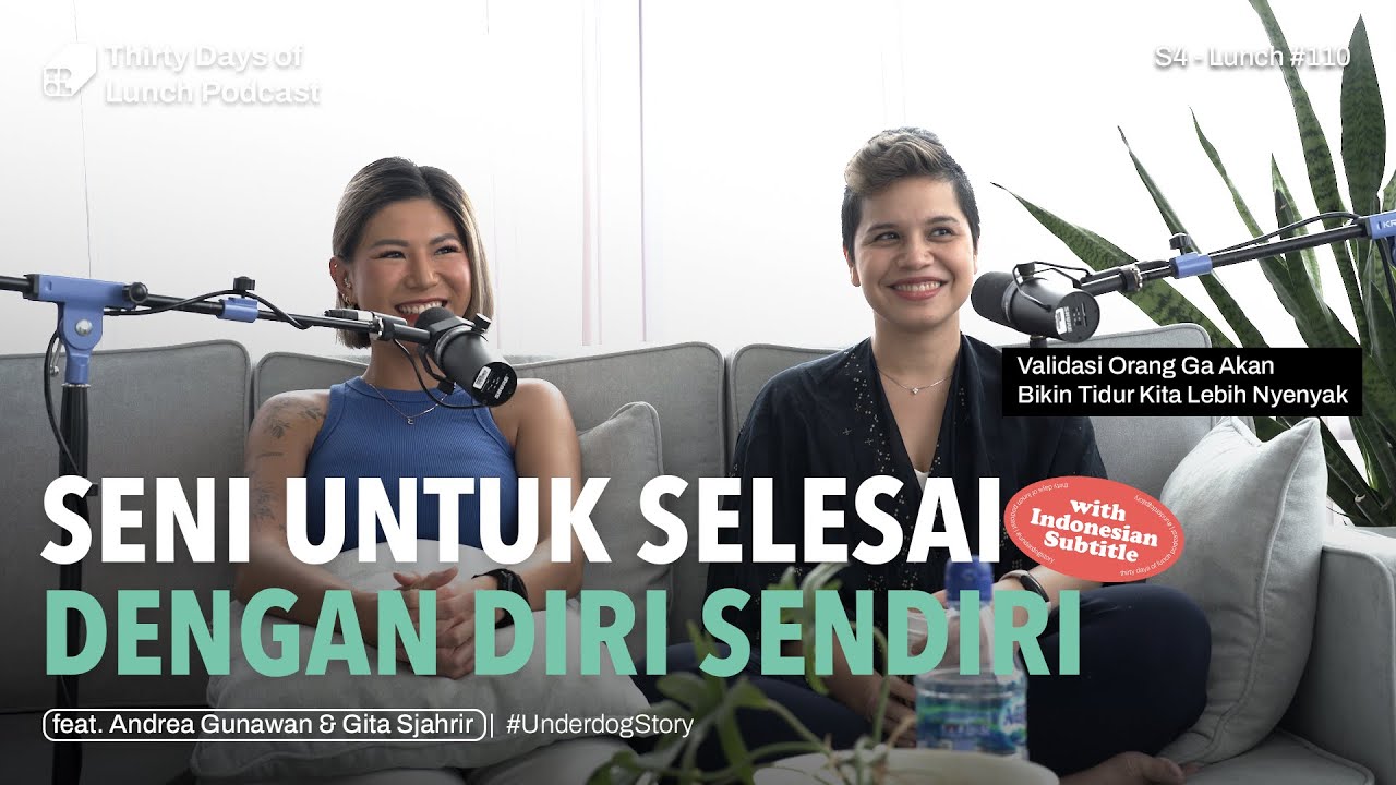 Lunch #110: Validasi Orang Ga Bikin Tidur Kita Lebih Nyenyak feat ...