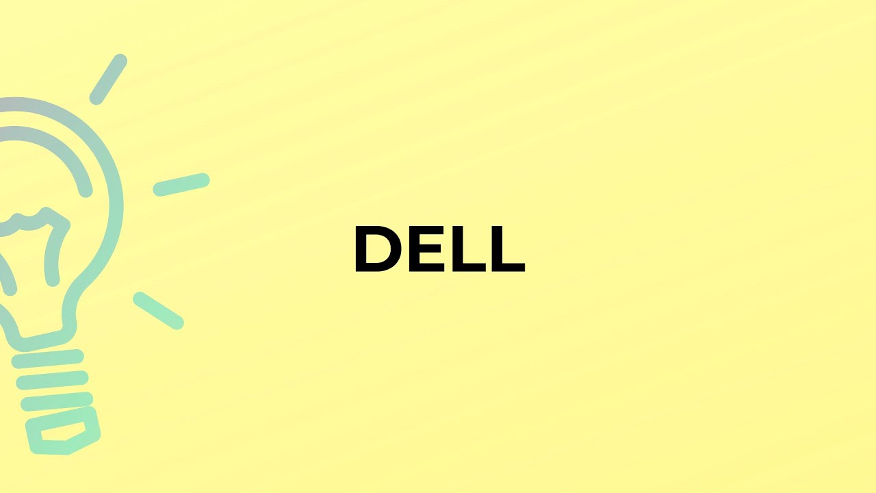 What is the meaning of the word DELL? - YouTube
