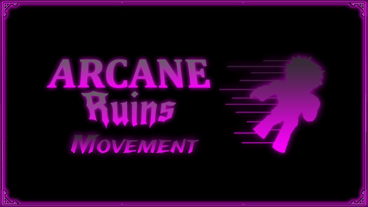 Arcane Ruins Movement Sneak Peek - YouTube