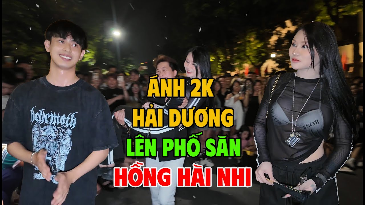 Ánh 2K Hải Dương lên phố săn Hồng Hài Nhi Ghép đôi đường phố Tập 1023 ...