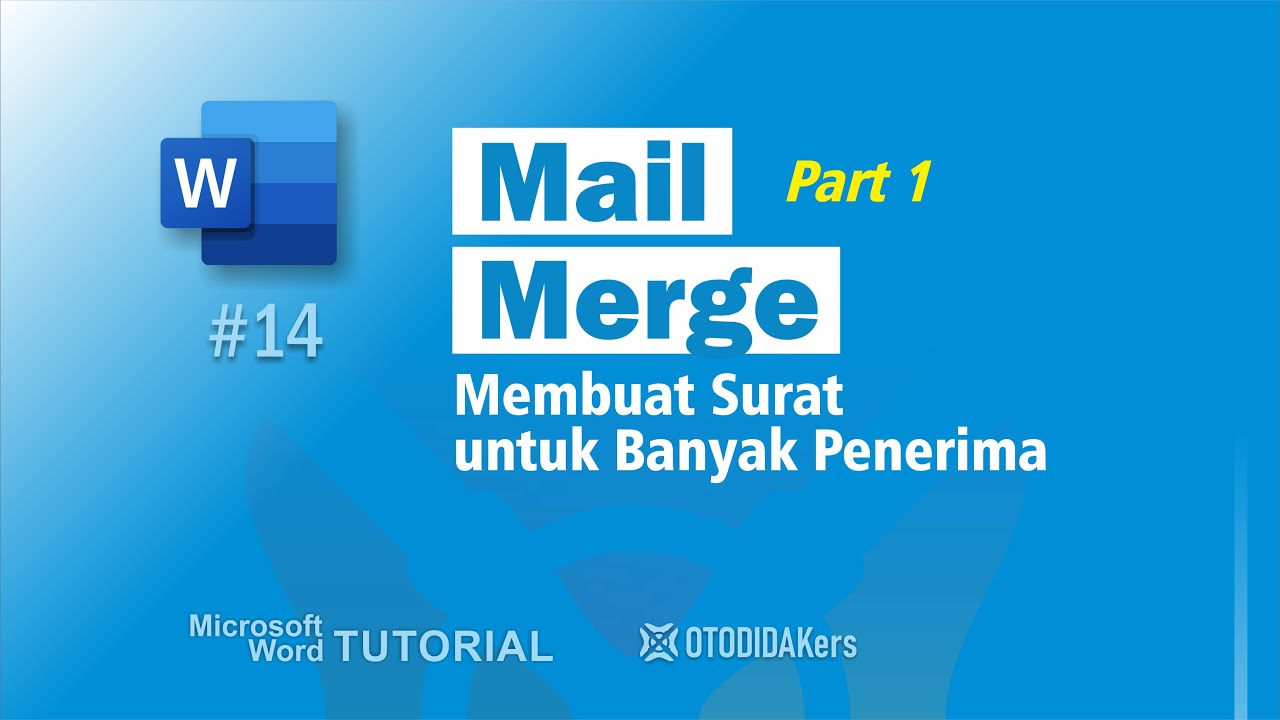 Tips dan Cara Menggunakan Mail Merge di Microsoft Word (Intermediate ...