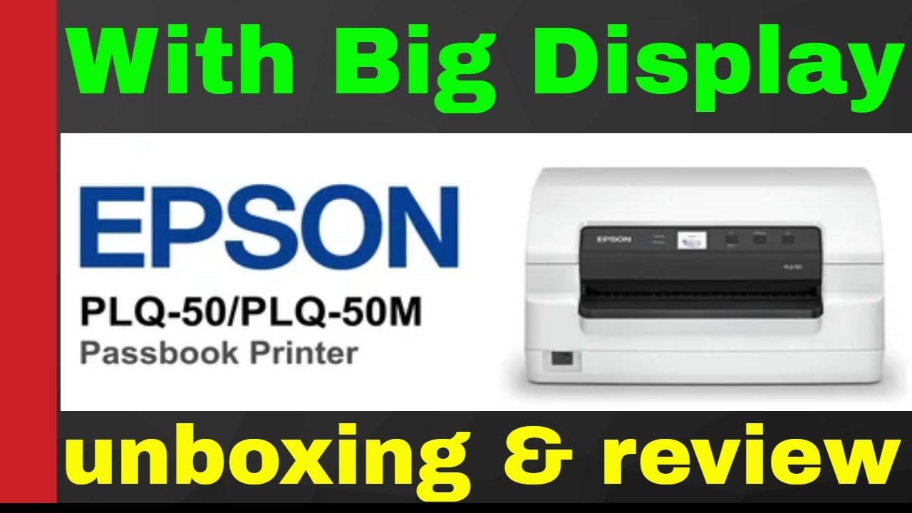Epson PLQ 50 Printer unboxing & review in Hindi - YouTube