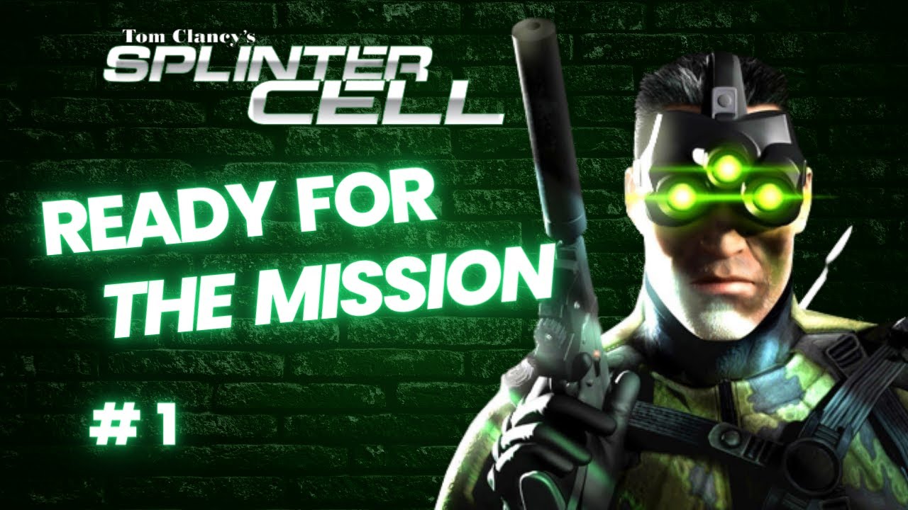 TRAINING TO BE A SPLINTER CELL || Gameplay #1 || Splinter Cell 1 - YouTube