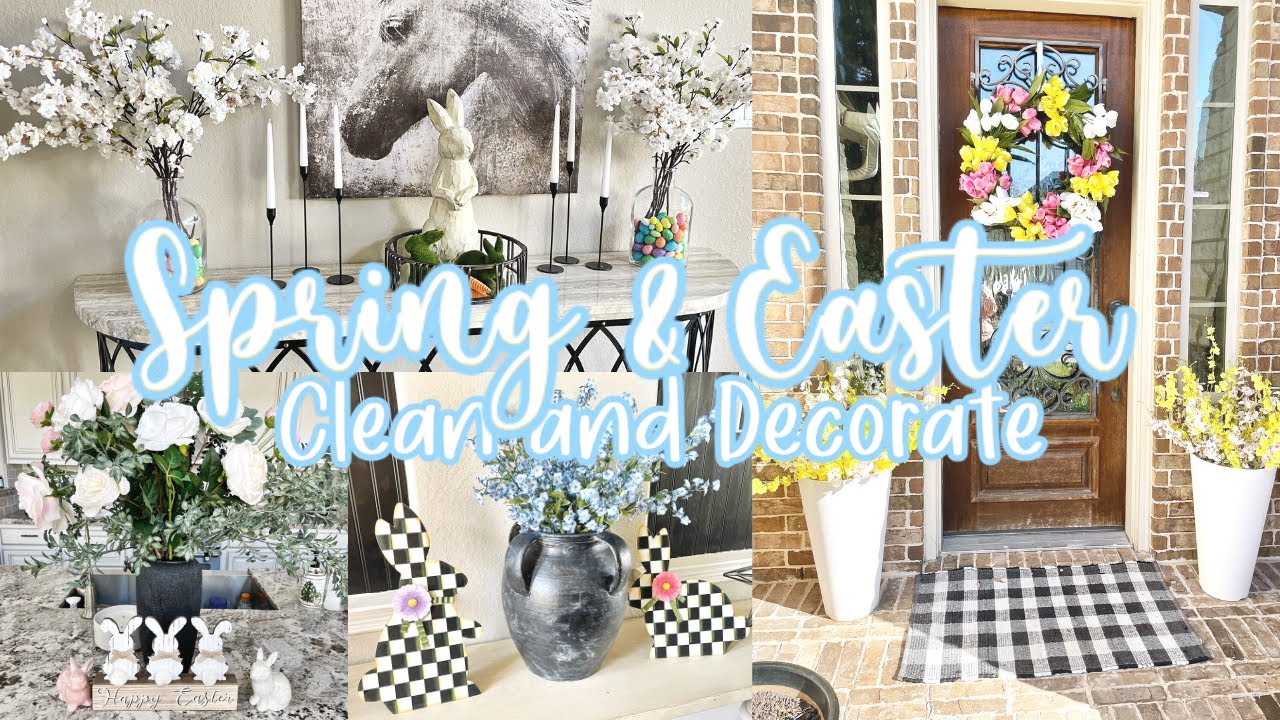 SPRING CLEAN AND DECORATE WITH ME / EASTER DECORATING IDEAS / SPRING ...
