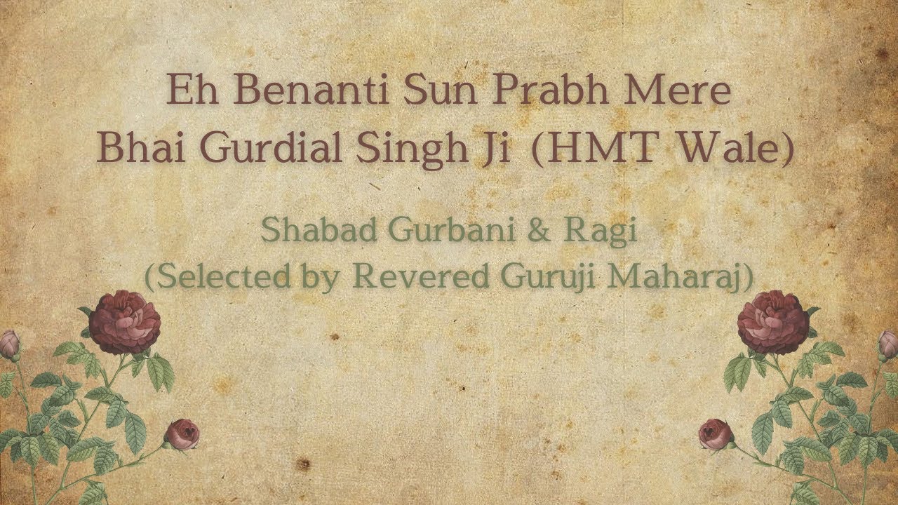 Eh Benanti Sun Prabh Mere || Shabad & Ragi Selected by Guruji - YouTube