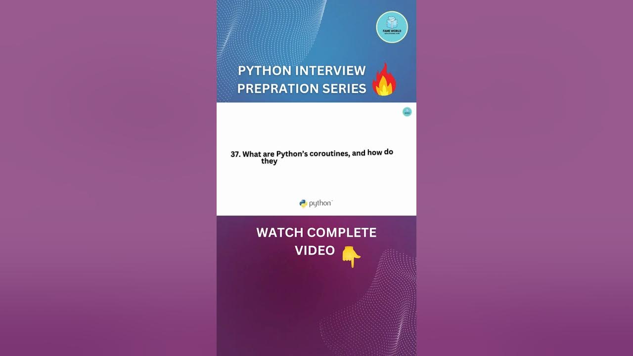 #8 - Most Asked Python Interview Questions & Answers@FAMEWORLDEDUCATIONALHUB #python #interview ...