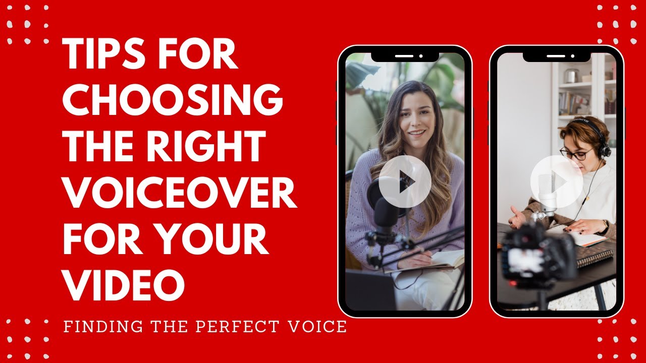 Finding the Perfect Voice: Tips for Choosing the Right Voiceover for ...