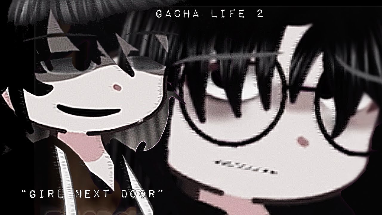 Gacha life 2 “Girl next door” Ft ocs Lore (Please don’t ship! ) #gl2 # ...
