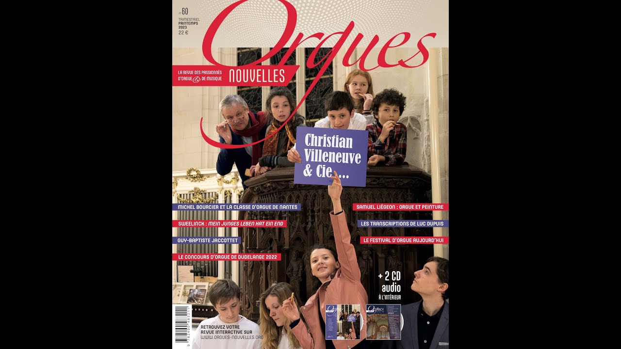 Orgues Nouvelles N°60. Hommage à Christian Villeneuve. Marie Alabau, M ...