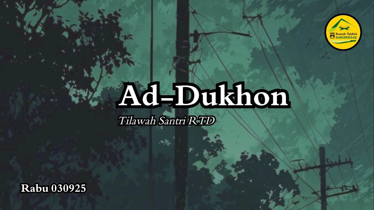 Ad-Dukhon | Tilawah Santri RTD | #030925 - YouTube