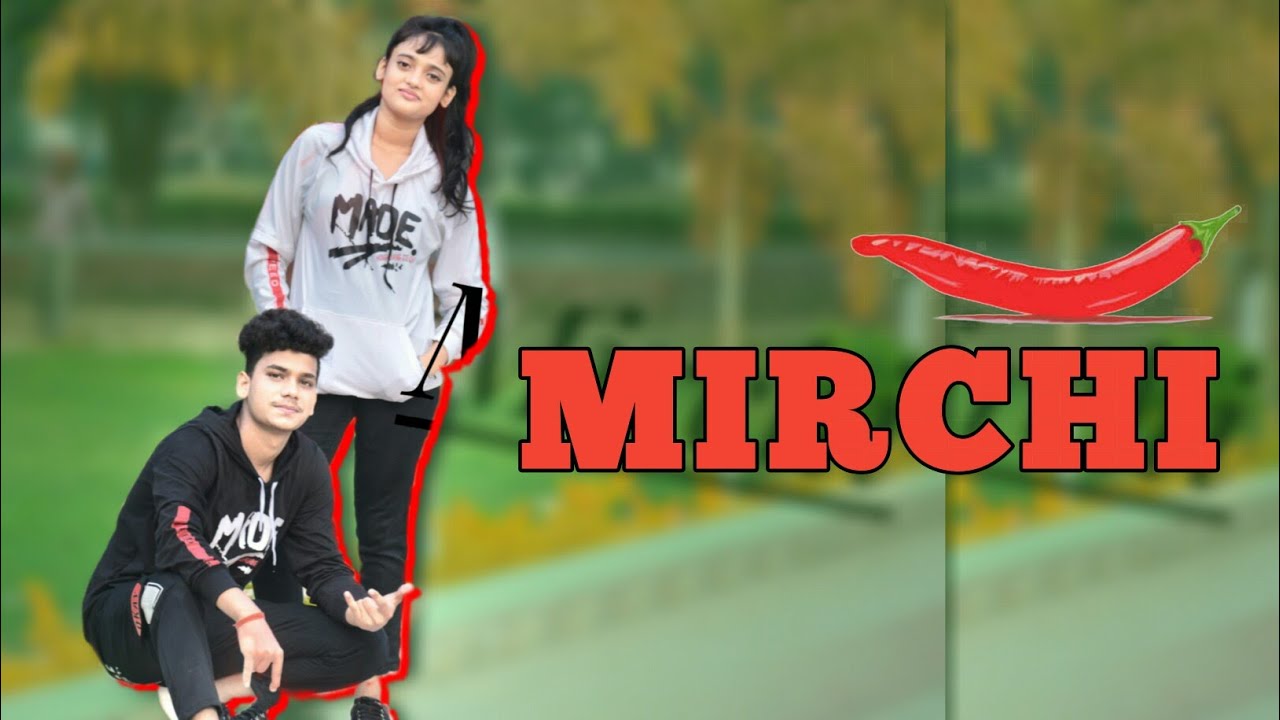 MIRCHI DIVINE | MIRCHI dance cheography| DANCE by Naveen & Muskan ...