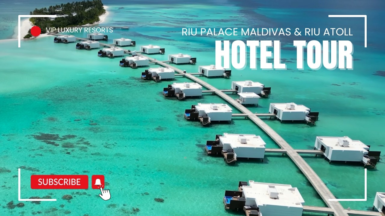 Riu Palace Maldivas & Riu Atoll - Luxury All Inclusive resort, Maldives ...