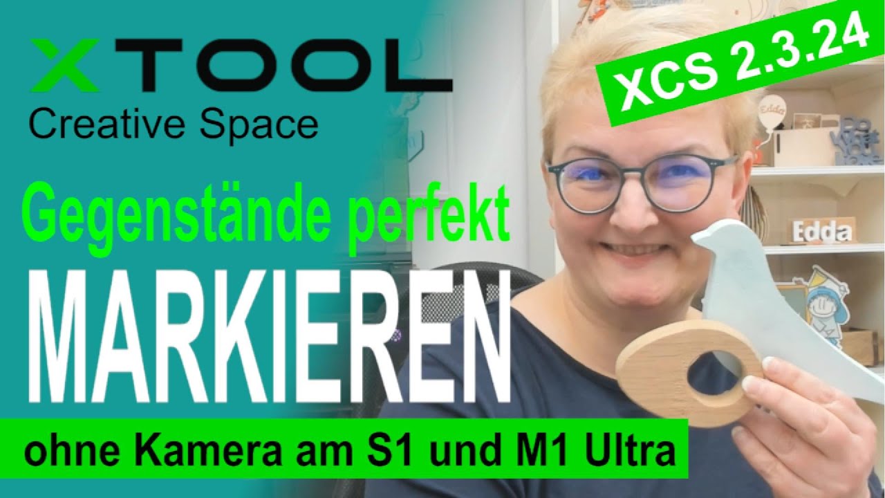 ⛳ Gegenstände perfekt markieren ohne Kamera - xTool XCS Creative Space ...