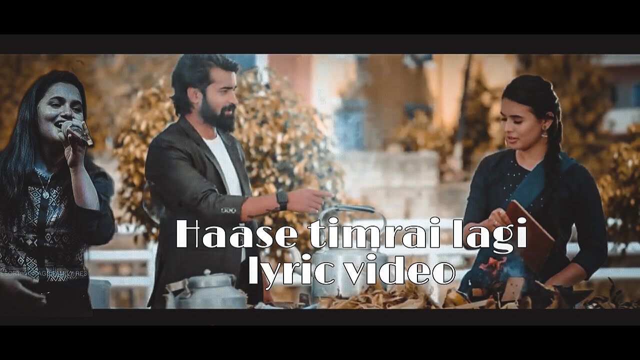 (Chahana)~Haase timrai lagi full Lyrics video/sajja chaulagaain/Bikash lamichane/sajeena ...