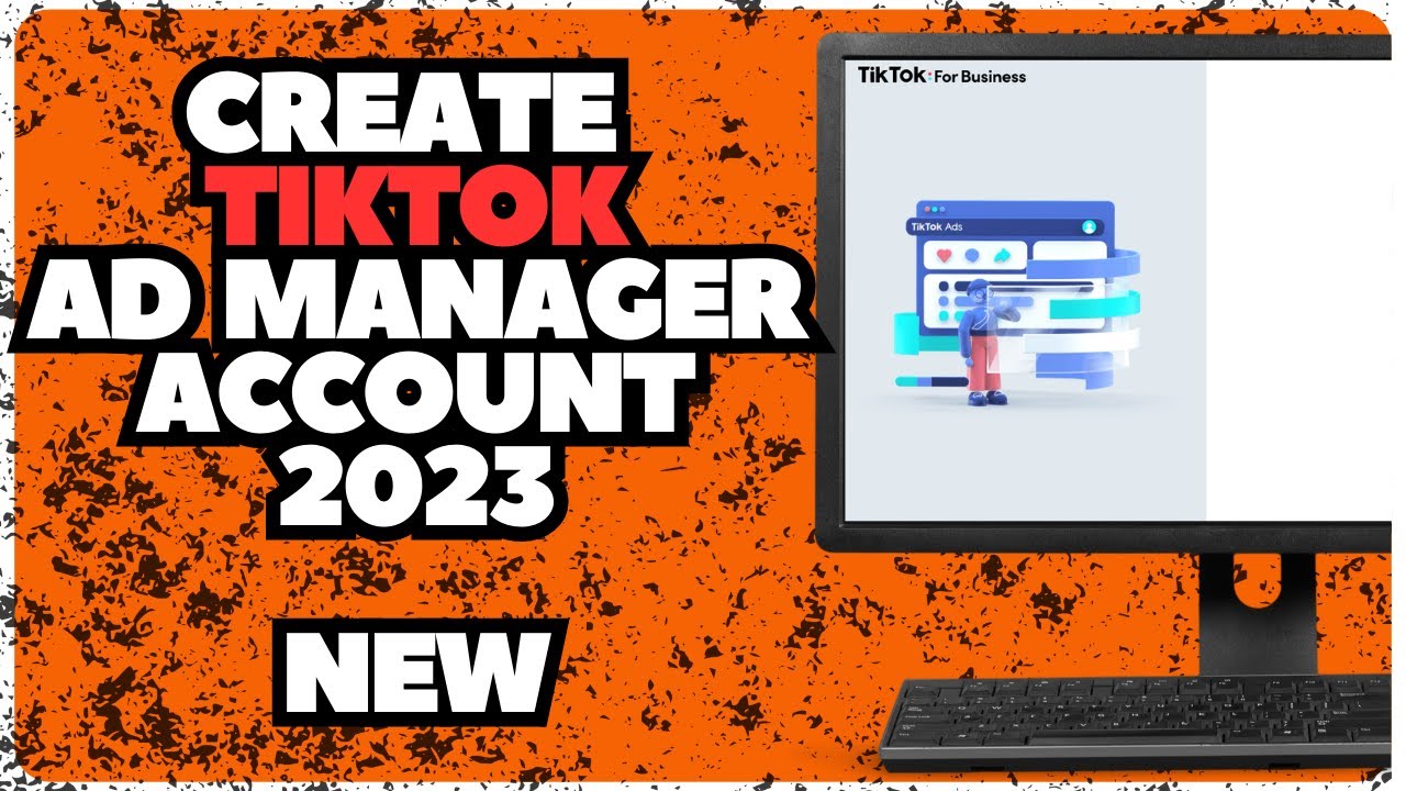 How To Create a TikTok Ad Manager Account in 2023 (NEW) - YouTube