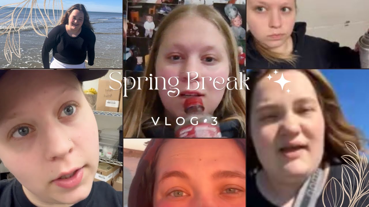 Spring Break Vlog 3 - YouTube