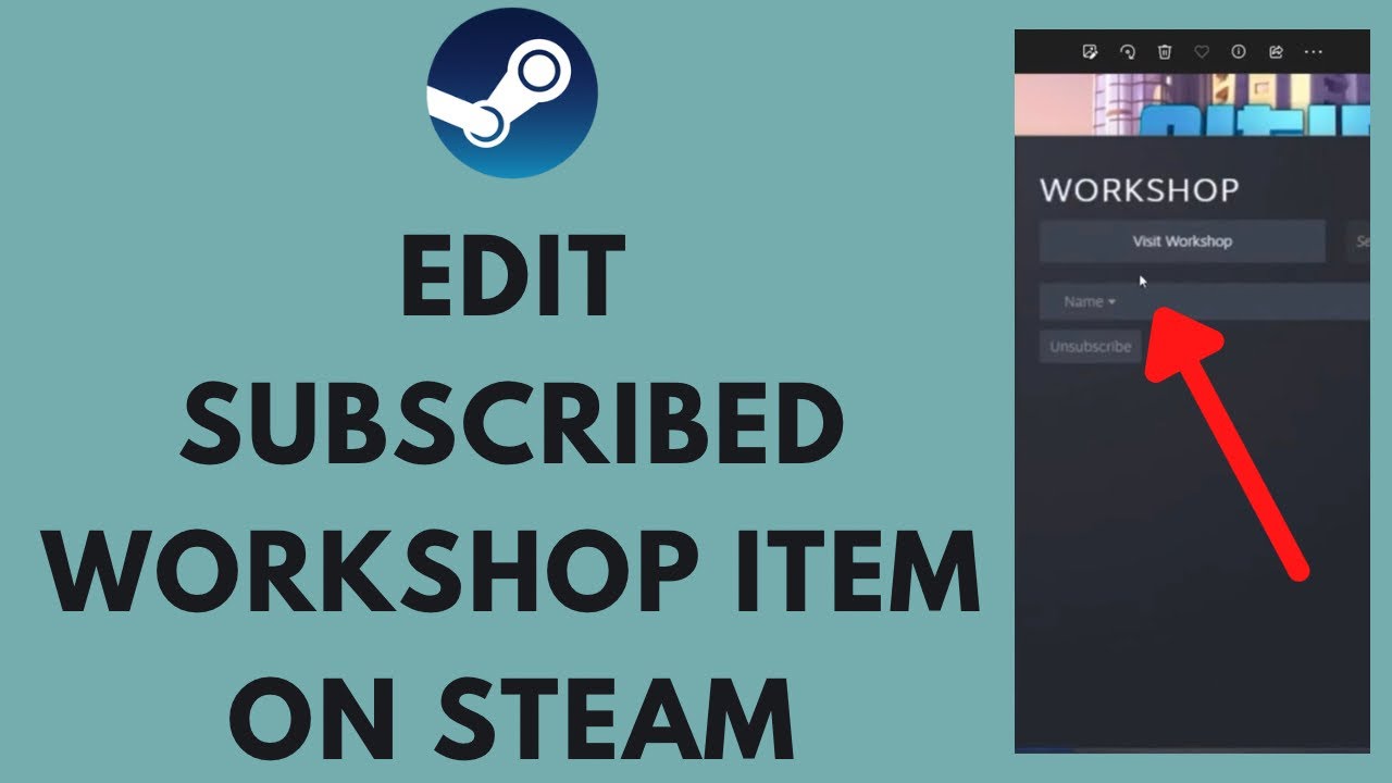 Steam - How to Find and Edit Subscribed Workshop Items on Steam (2023) - YouTube