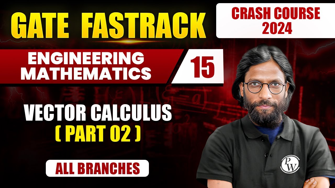 Engineering Mathematics 15 | Vector Calculus (Part 02) | Extra Class ...