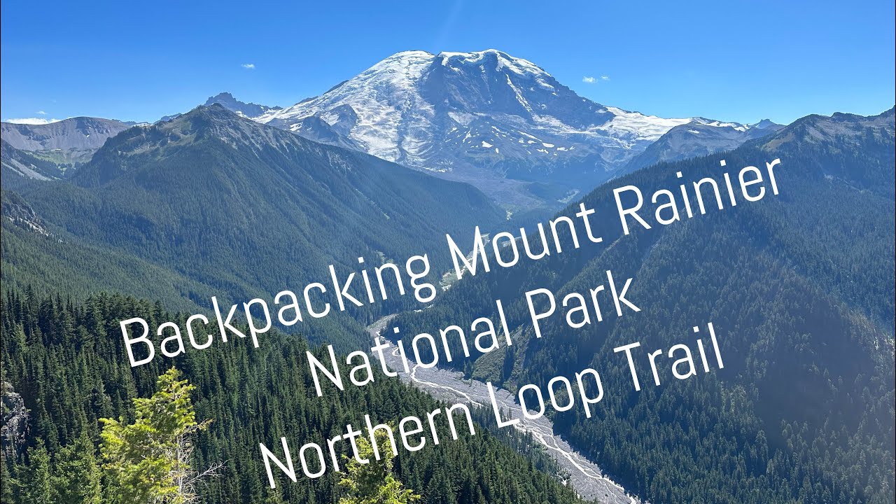 Mount Rainier National Park: Northern Loop Trail - YouTube