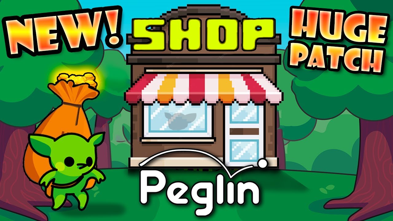 New Shop And Money System! HUGE PATCH! | Peglin - YouTube
