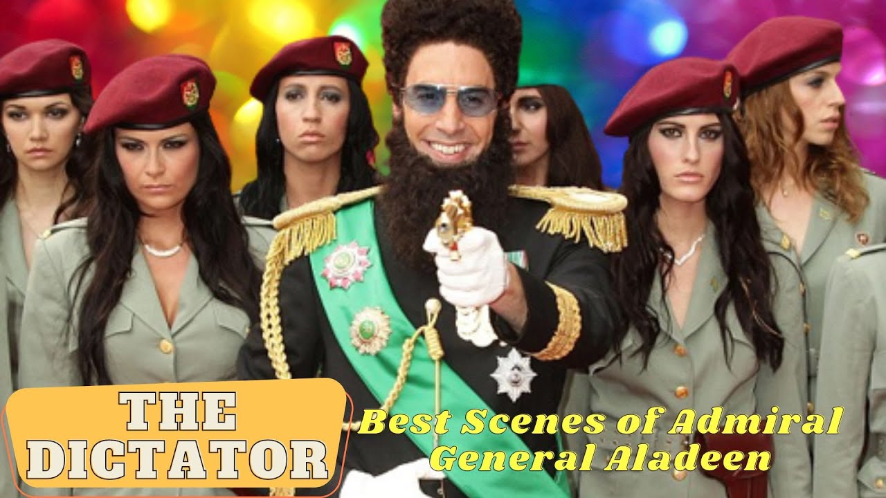 Best Scenes | The Dictator | Sacha Baron Cohen | Admiral General ...