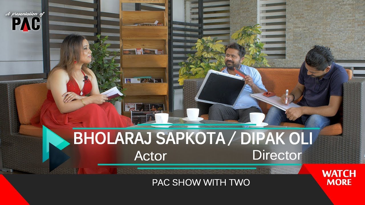 PAC SHOW WITH TWO Highlights- 1st. Episode-Bhola Sapkota/Dipak Oli ...