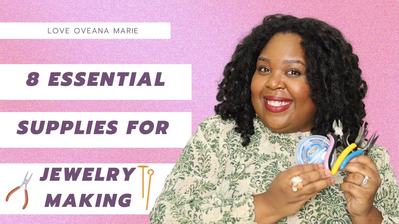 Jewelry Making Essentials Every Beginner Needs - YouTube