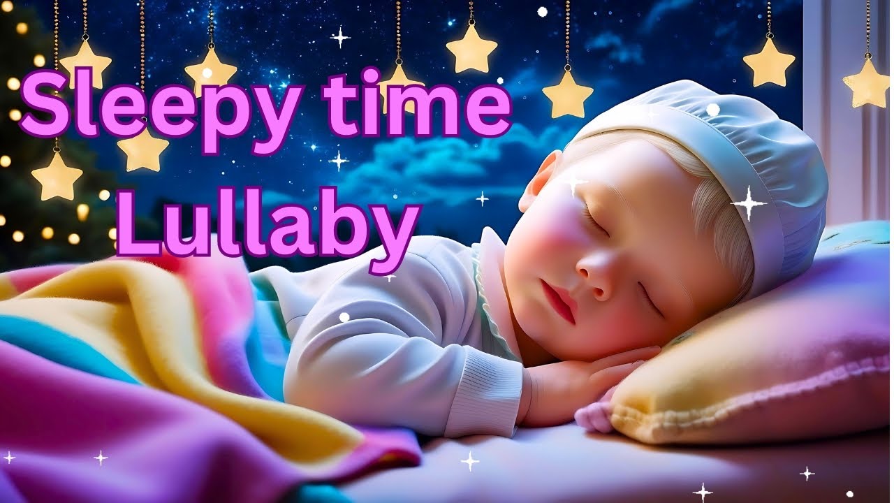 Sleepy time Lullaby | Lullaby for Babies to Go to Sleep | baby sleep in ...
