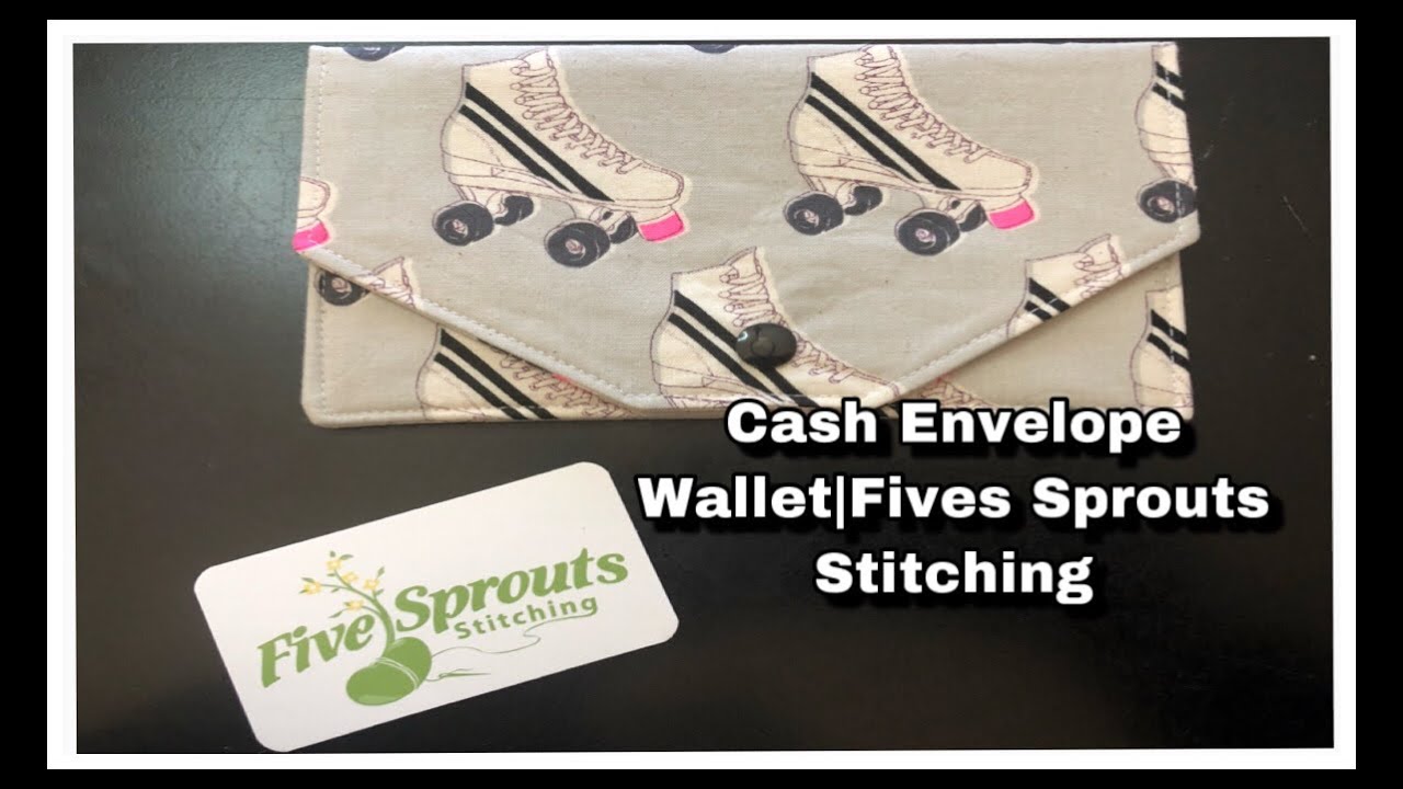 S.1:E.4-Cash Envelope Wallet|Five Sprouts Stitching - YouTube