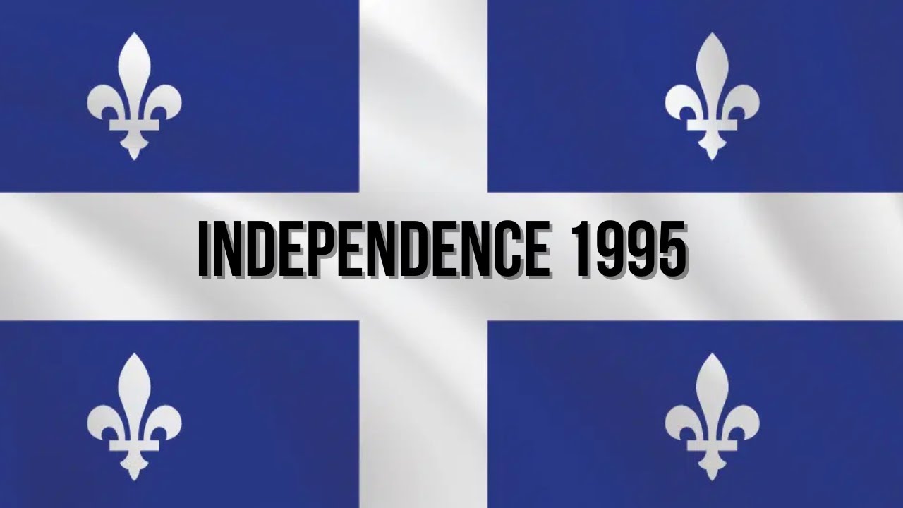 Quebec Independence 1995: The Alternate History - YouTube