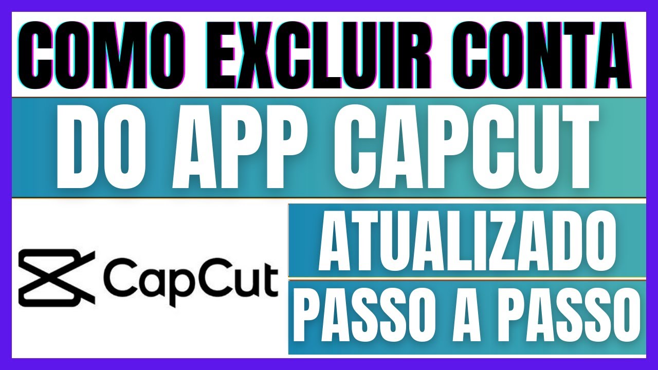 Como Excluir Conta Capcut | Como Excluir Conta Capcut Passo a Passo ...