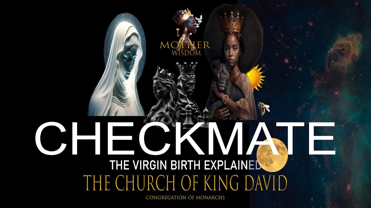 CHECKMATE: THE VIRGIN BIRTH EXPLAINED PART 1 - YouTube