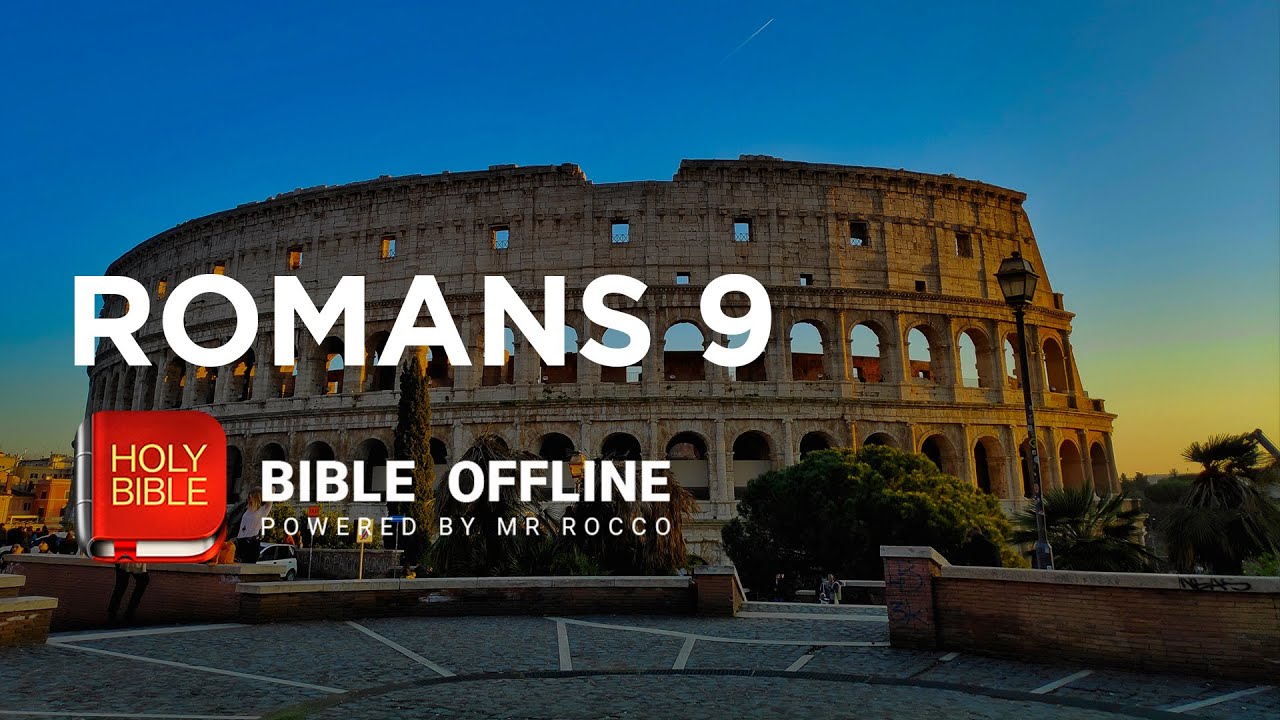 Romans 9 - Bible Offline - YouTube