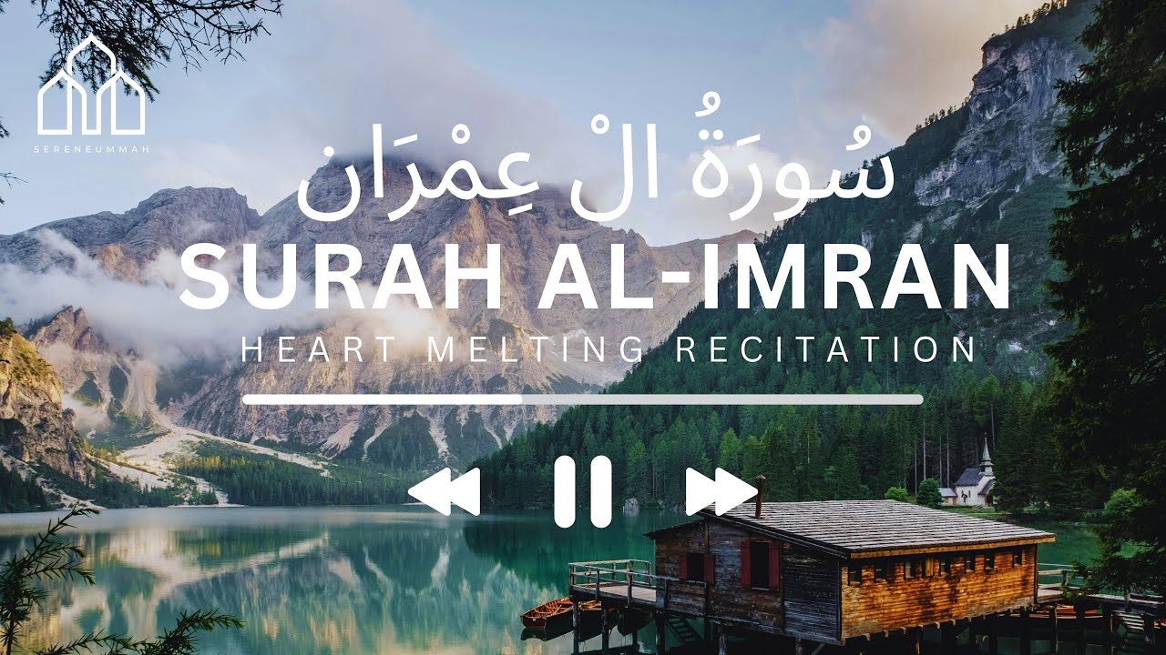 SURAH AL-IMRAN | سورة ال عمران Heart Melting and Relaxing Recitation By ...