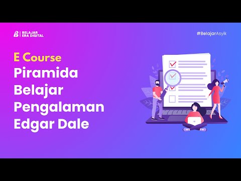 Piramida Belajar Pengalaman Edgar Dale - YouTube