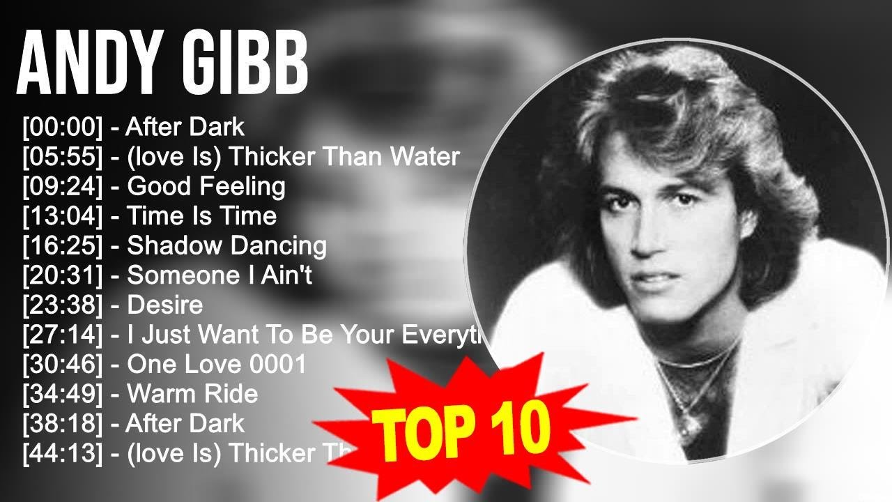A n d y G i b b Greatest Hits 🎵 Billboard Hot 100 🎵 Popular Music Hits ...